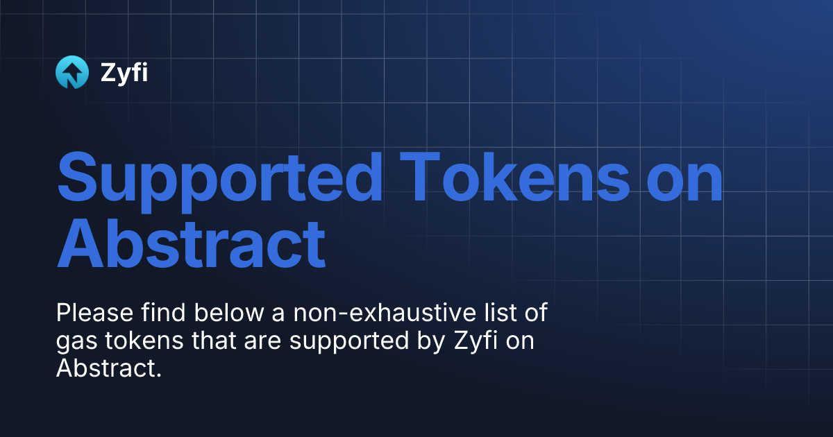 Supported Tokens on Abstract | Zyfi