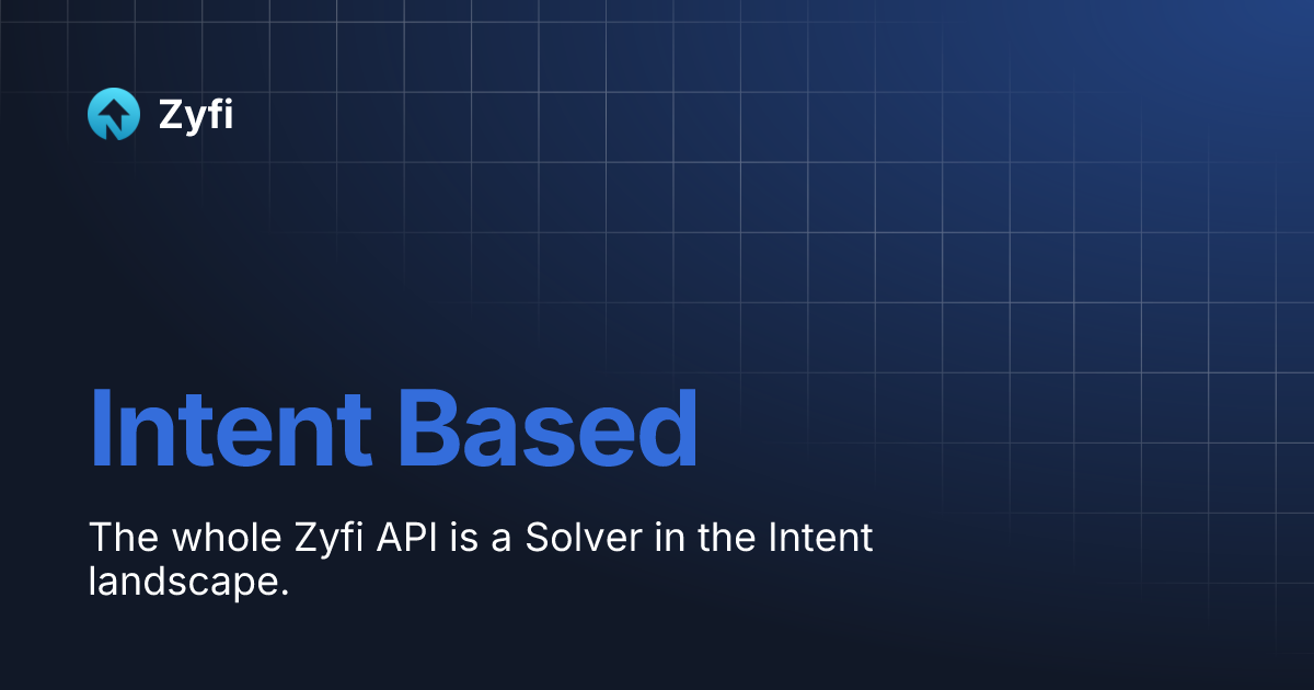 Intent Based | Zyfi